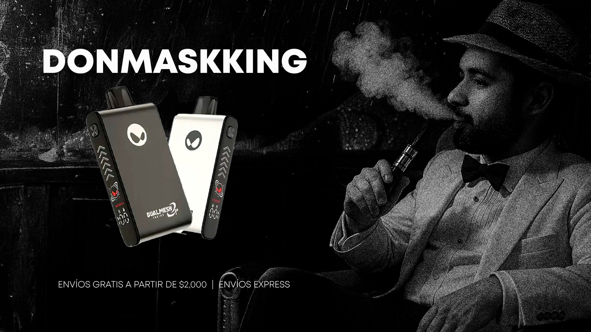 Don Maskking Mayoristas | Vapes Originales al Mejor Precio en México